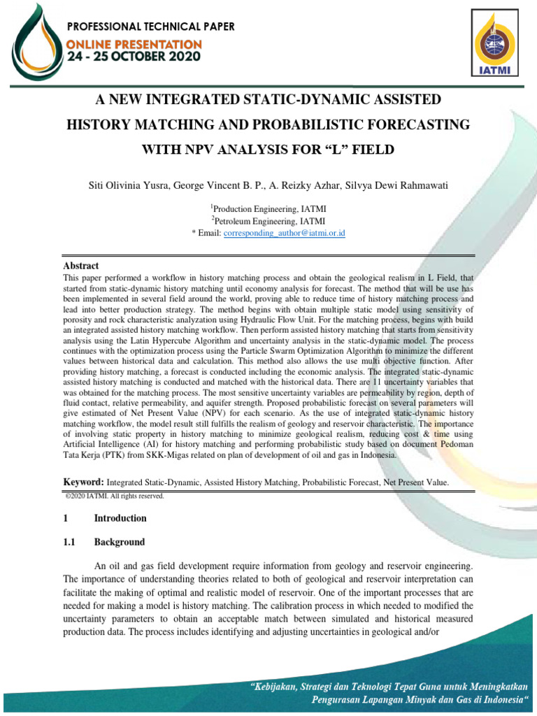 A New Integrated Static-Dynamic Assisted History Matching and Probabilistic Forecasting With NPV ...