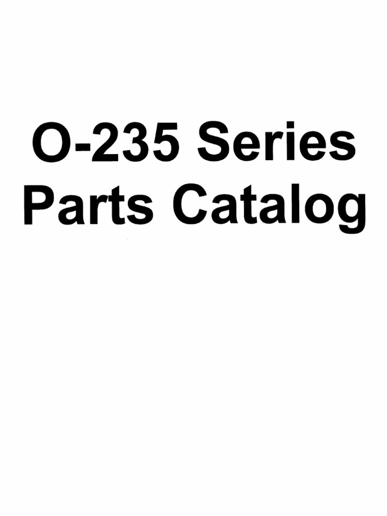 0-235 Series Aircraft Engine Parts Catalog | PDF | Piston | Propulsion