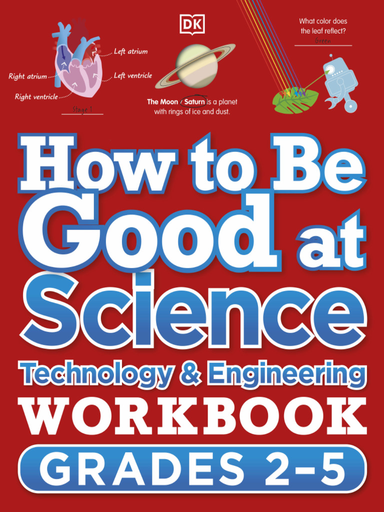 How To Be Good at Science, Technology and Engineering Workbook, Grades ...