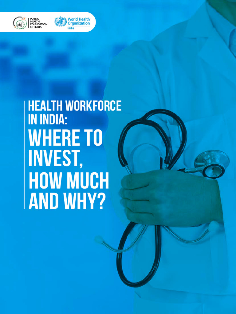 Health Workforce in India Where To Invest How Much and Why | PDF ...