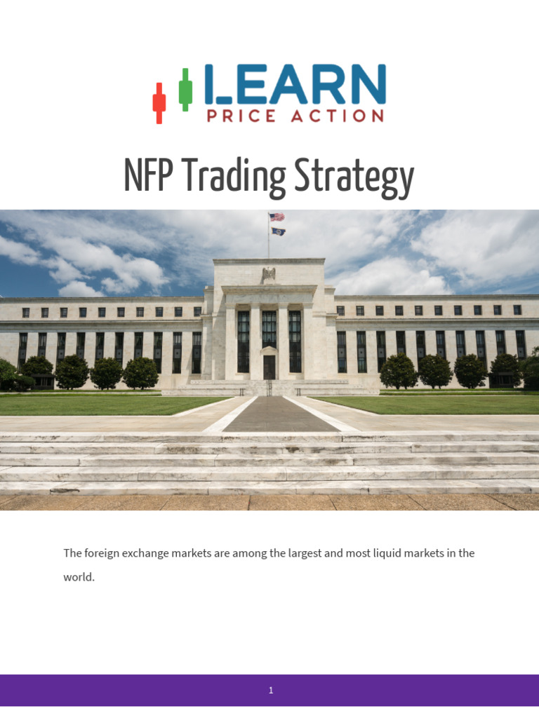 NFP Trading Strategies Explained | PDF | Foreign Exchange Market ...