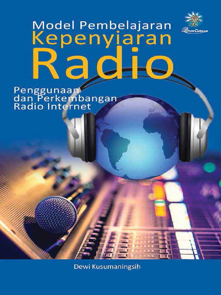 Model Pembelajaran Kepenyiaran Radio Penggunaan Dan Perkembangan Radi | PDF