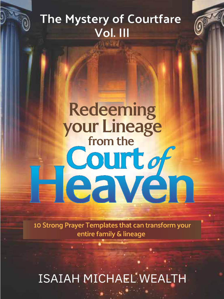 Redeeming Your Lineage From The Court of Heaven Isaiah Michael Wealth ...