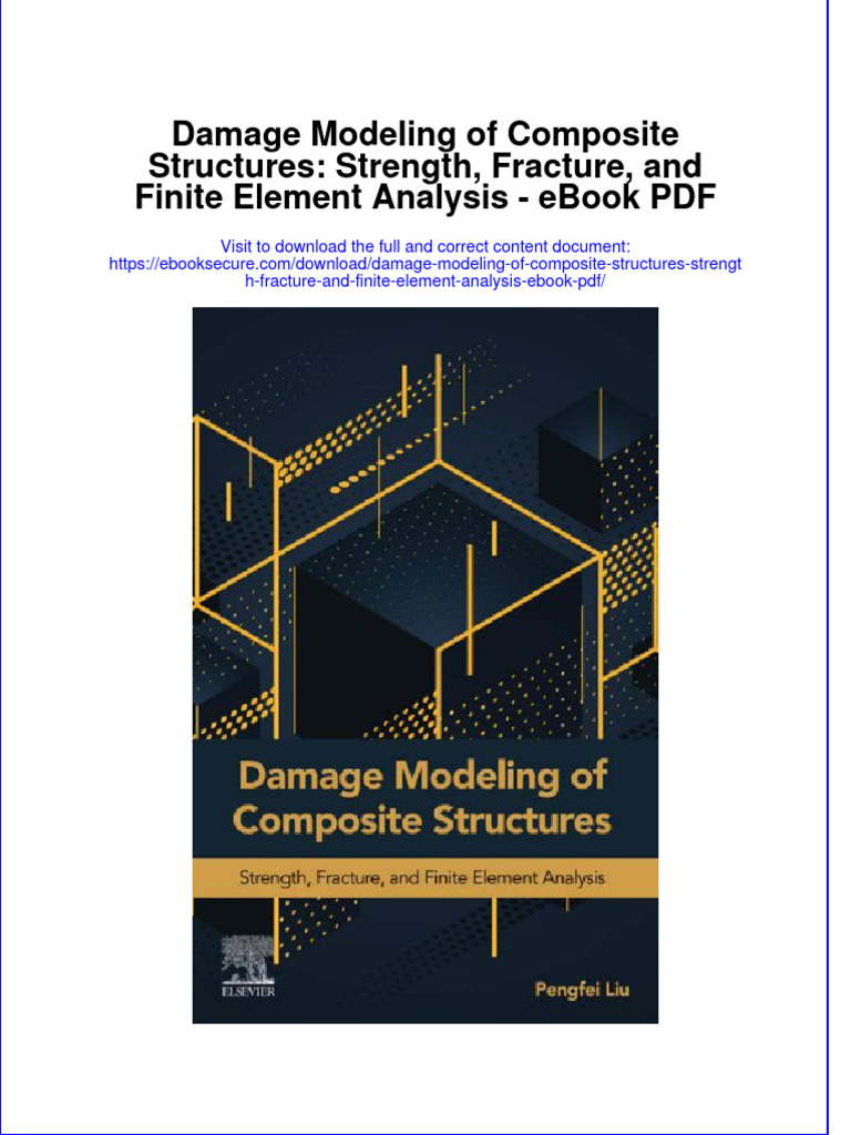 Full Download Book Damage Modeling of Composite Structures Strength Fracture and Finite Element ...
