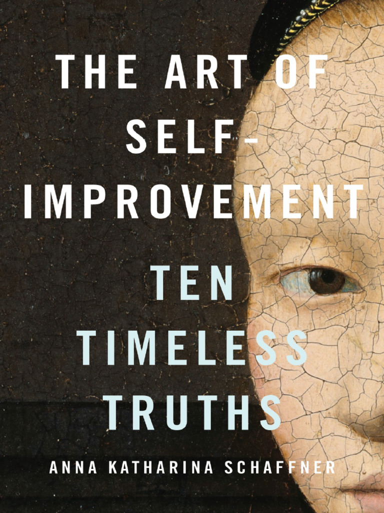 The Art of Self Improvement Ten Timeless Truths 0300247710 ...