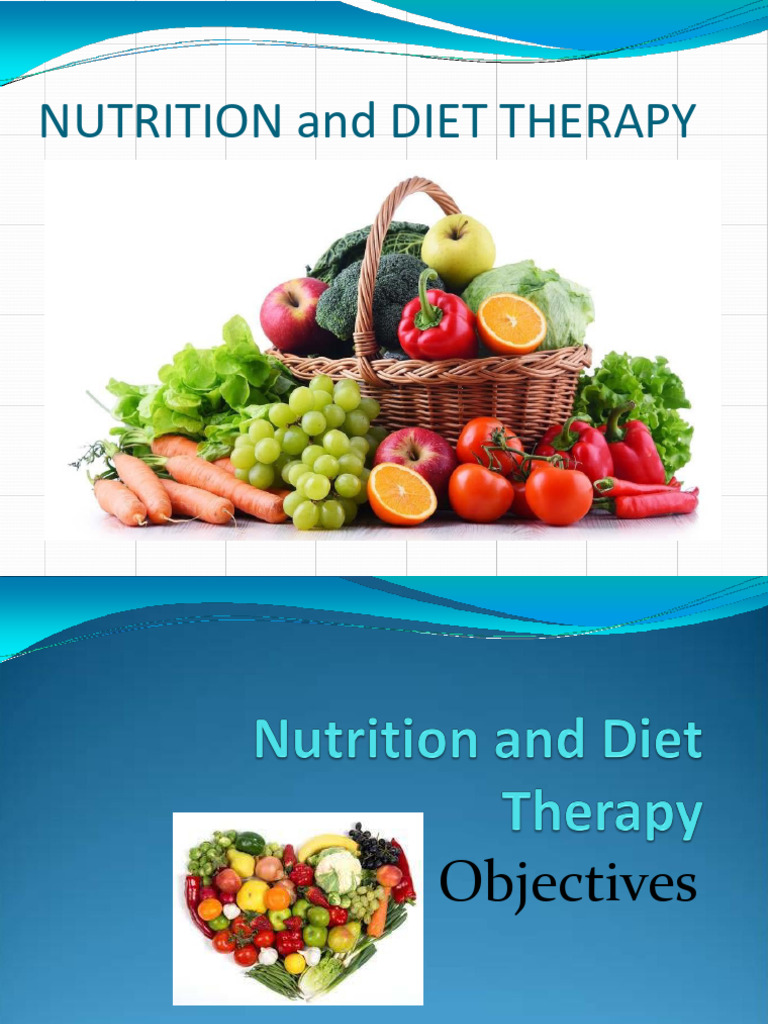 Objectives of Nutrition & Diet Therapy | PDF | Nutrition | Diet & Nutrition