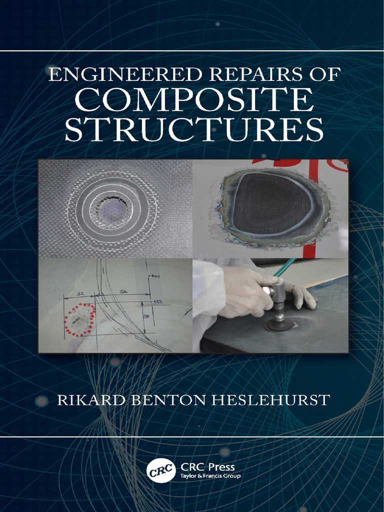 Heslehurst 2019 Book - Engineered Repairs of Composite Structures | PDF ...