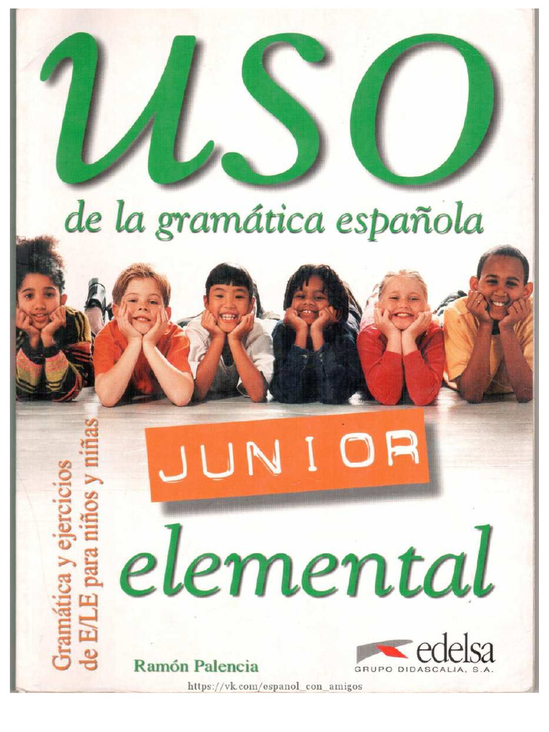Uso Junior de La Gramatica Espanola | PDF