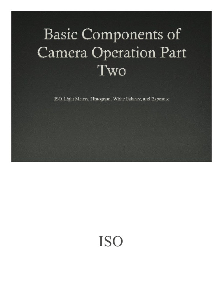 Basic Camera Operations Part Two | PDF | Exposure (Photography) | Vision