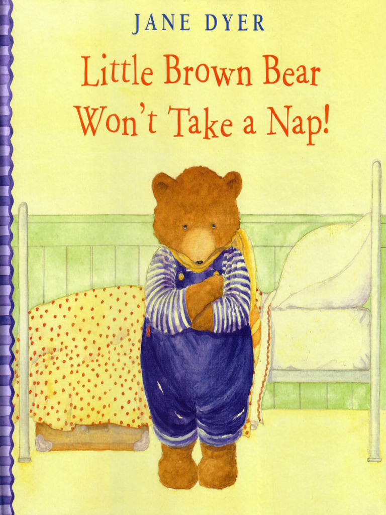 Little Brown Bear Won't Take A Nap | PDF