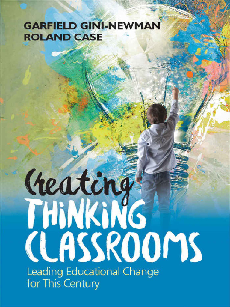 Creating Thinking Classrooms Leading Educational Change For This ...