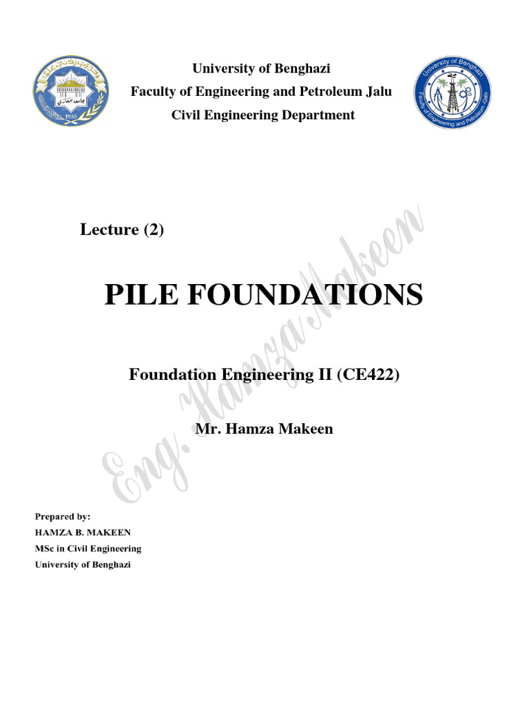 LEC (2) Pile Foundations | PDF | Deep Foundation | Foundation (Engineering)