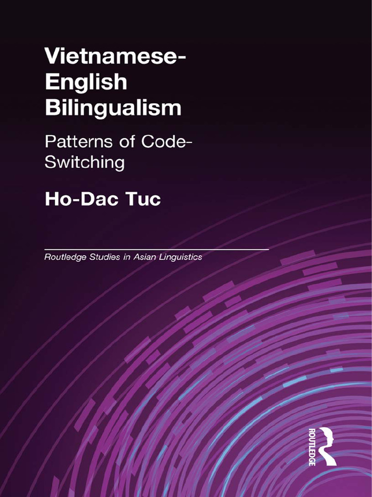 Vietnamese-English Bilingualism - Patterns of Code-Switching by Ho-Dac Tuc | PDF ...