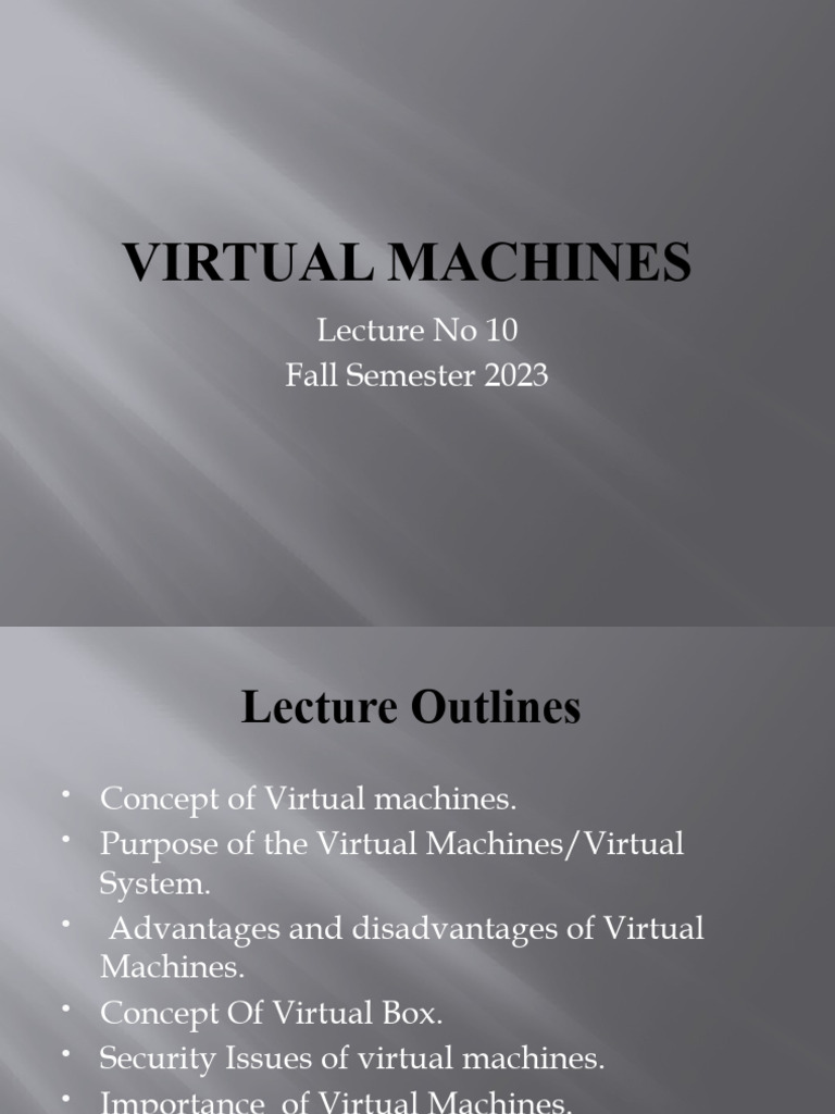 Virtual Machines Lecture No 10 | PDF | Virtualization | Virtual Machine