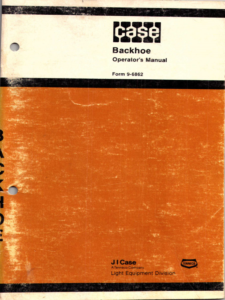 Case Backhoe Operator's Manual | PDF | Trench | Machines