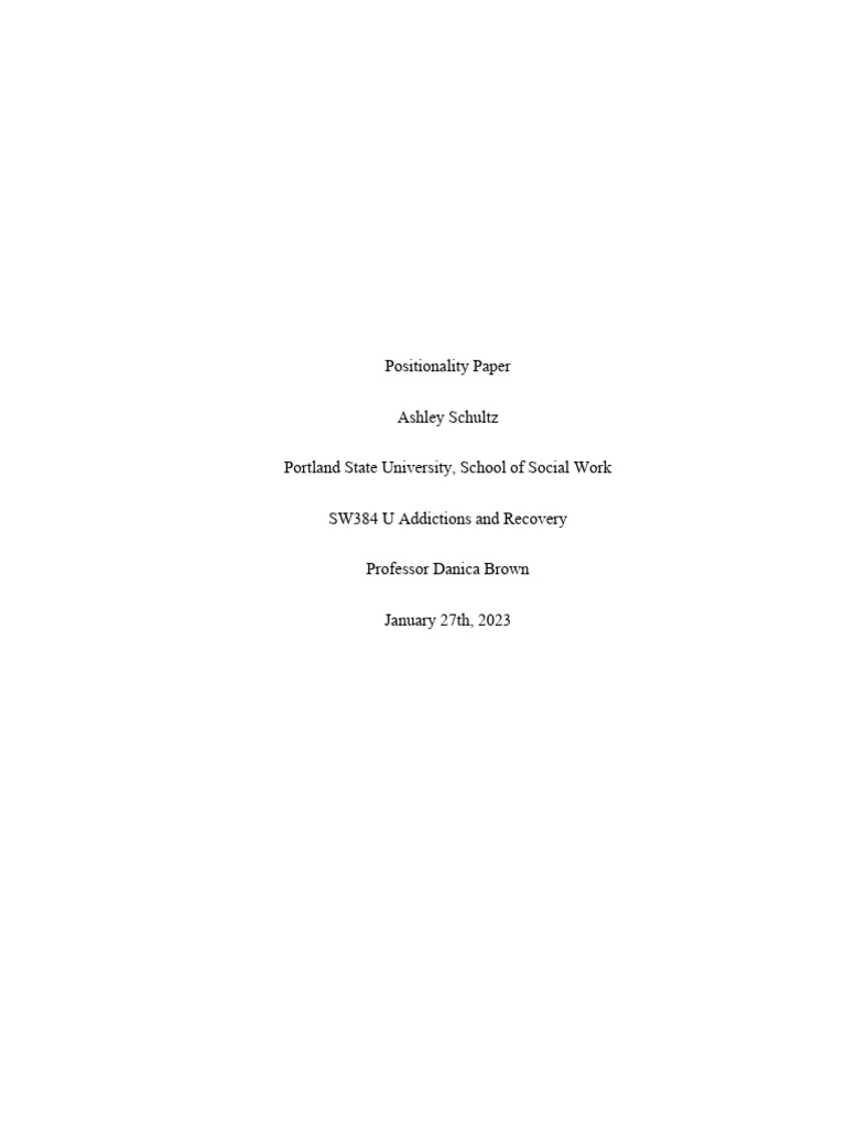 SW384 Positionality Paper - Ashley Schultz | PDF | Mental Disorder ...