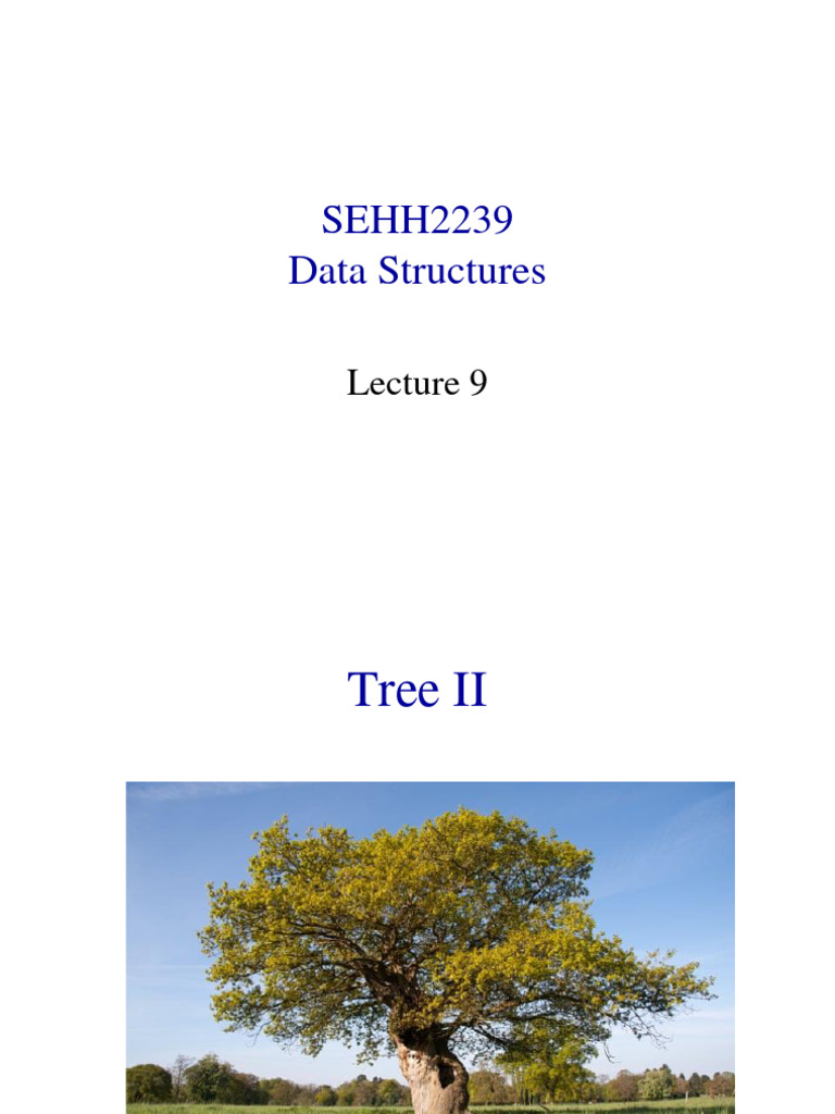 Lecture 09 Tree II 20230309 | PDF | Algorithms And Data Structures