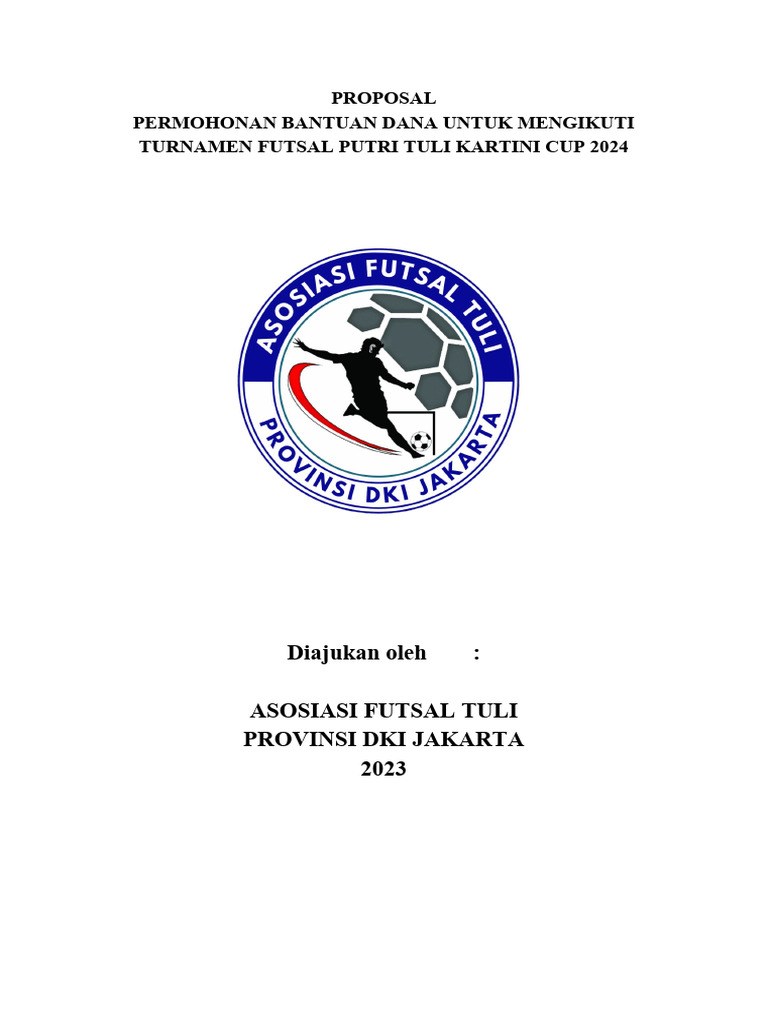 Proposal Permohonan Bantuan Dana Untuk Mengikuti Turnamen Futsal Putri Tuli Kartini CUP 2024 ...