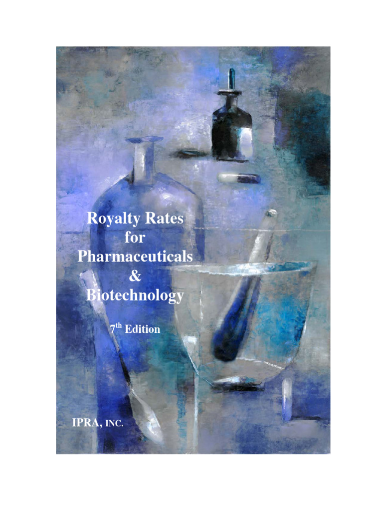 Royalty Rates For Pharmaceuticals and Biotechnology 7th Edition | PDF ...