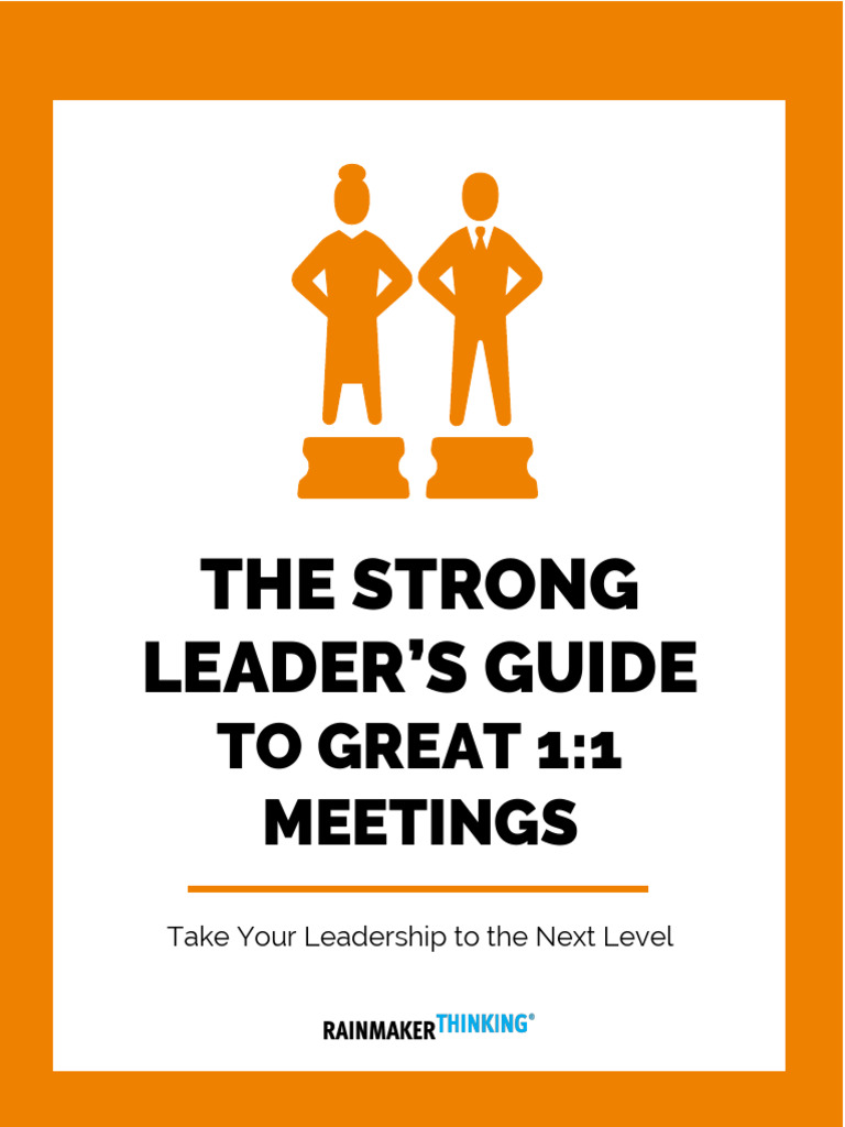 Strong Leaders Guide To 1on1 Meetings | PDF