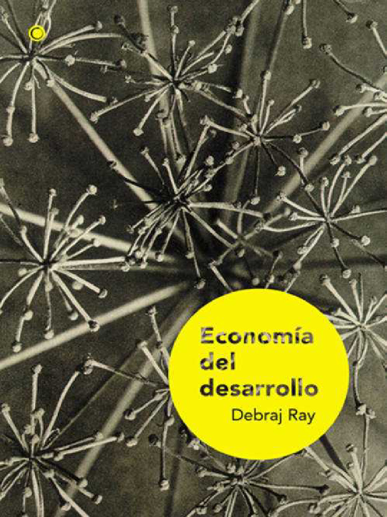 Economia Del Desarrollo Debraj Ray Completo | PDF