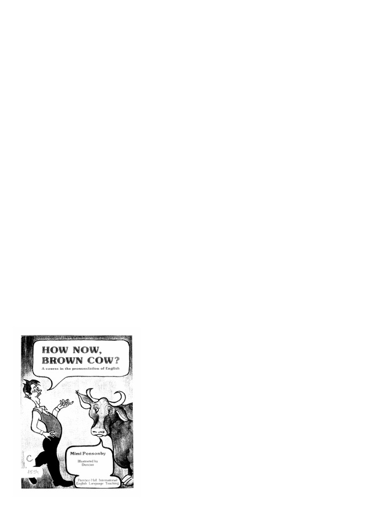 Open How Now Brown Cow A Course in The Pronunciation of English With ...