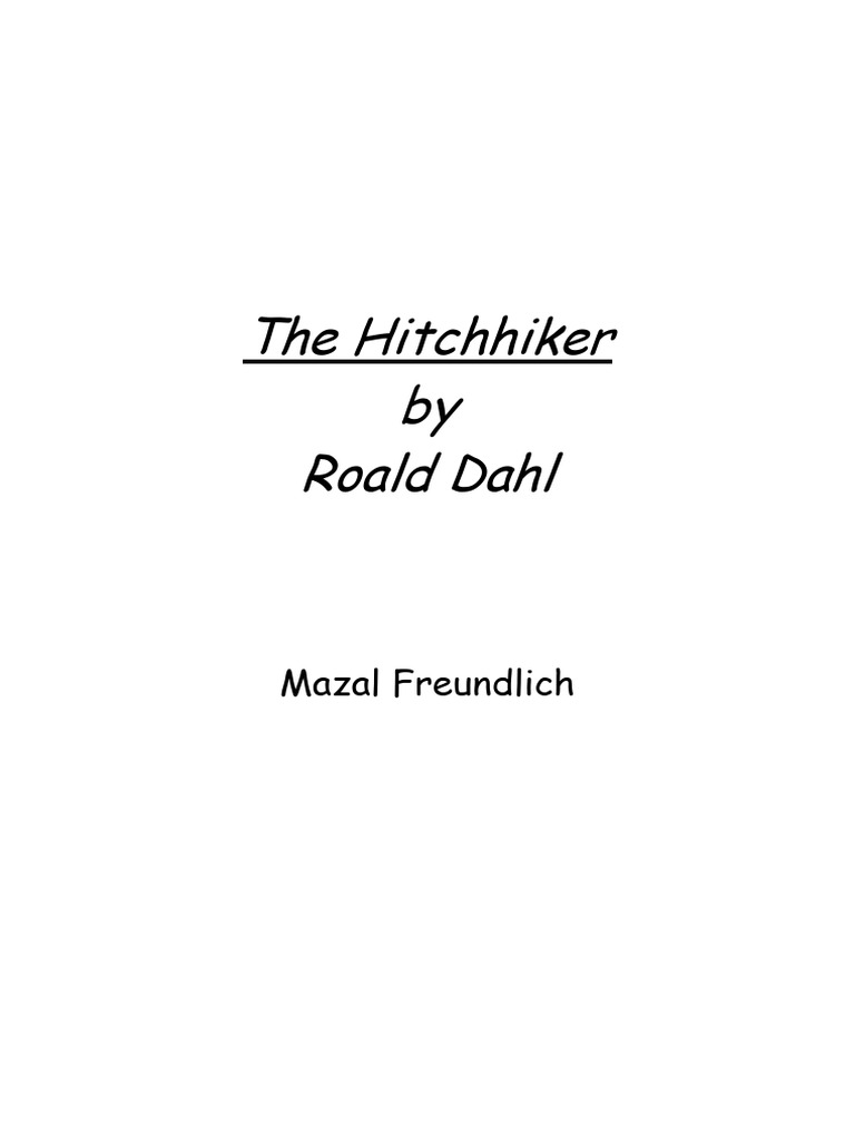 Analyzing Roald Dahl's "The Hitchhiker" | PDF | Narration | Plot ...
