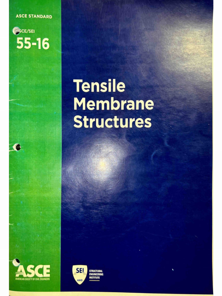 ASCE-SEI 55-16 Tensile Membrane Strucrures Standard | PDF