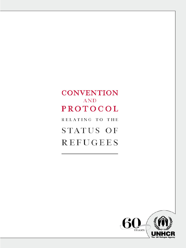 Convention and Protocol Relating To The Status of Refugees - UNHCR | PDF