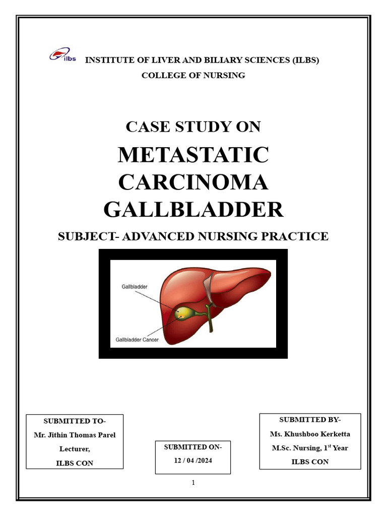 Case Study On Ca Gallbladder | PDF | Gallbladder | Cancer