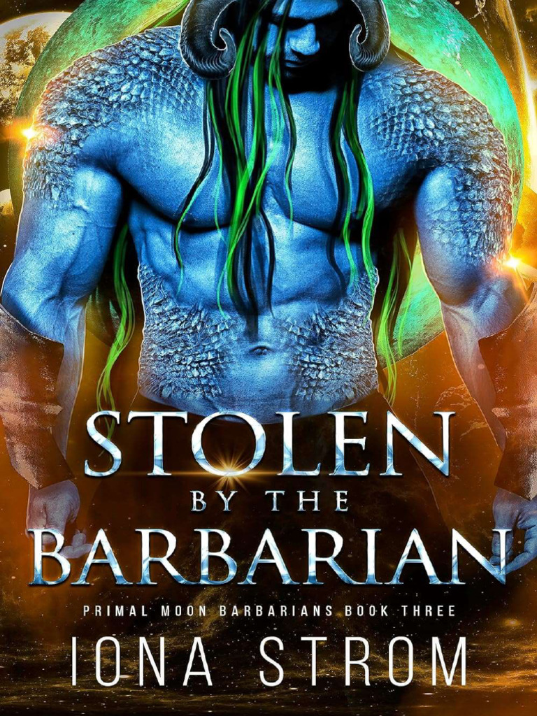 #3 Stolen the Barbarian (Primal Moon Barbarians) - Iona Strom | PDF