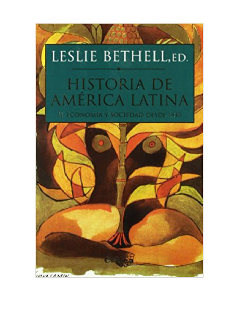 Bethell, Leslie (Ed.) - Historia de America Latina (Tomo 11) (1994) | PDF | America latina ...