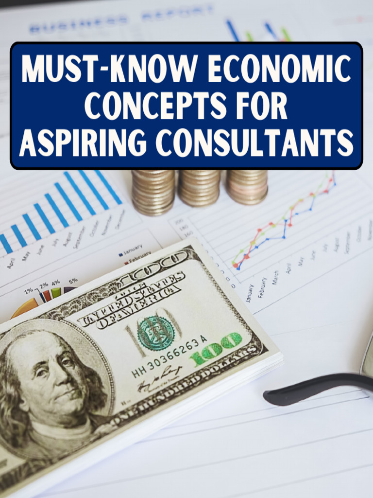 Essential Economic Concepts for Consultants | PDF | Demand | Goods