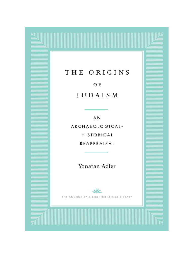 The Origins of Judaism An Archaeological | PDF