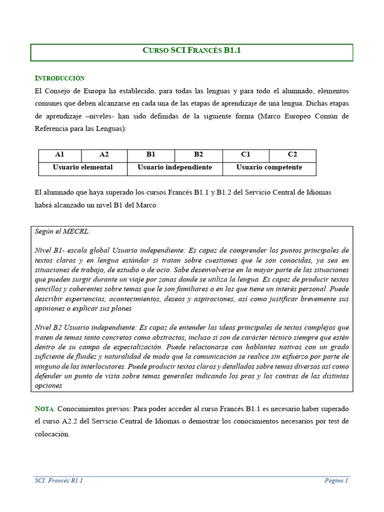 C SCI F B1.1: A1 A2 B1 B2 C1 C2 Usuario Elemental Usuario Independiente ...