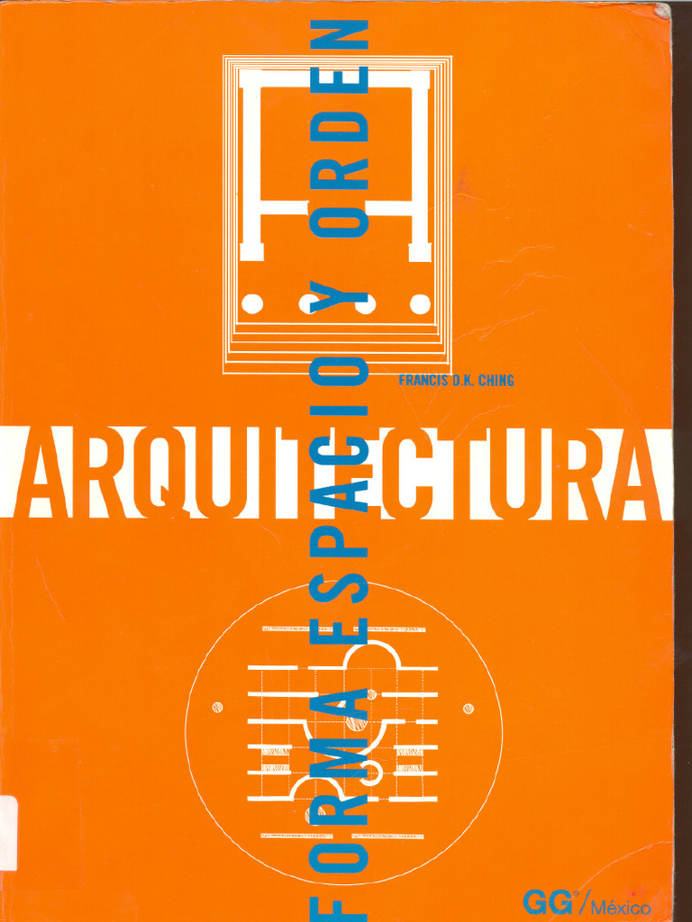Arquitectura, Espacio y Orden (Francis Ching) Libro | PDF