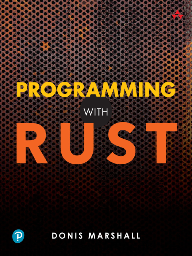 Programming With Rust - Donis Marshall | PDF | Functional Programming | Computer Programming
