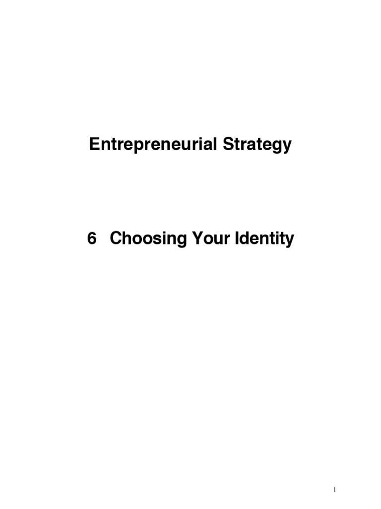 6 Choosing Your Identity | PDF | Entrepreneurship | Startup Company
