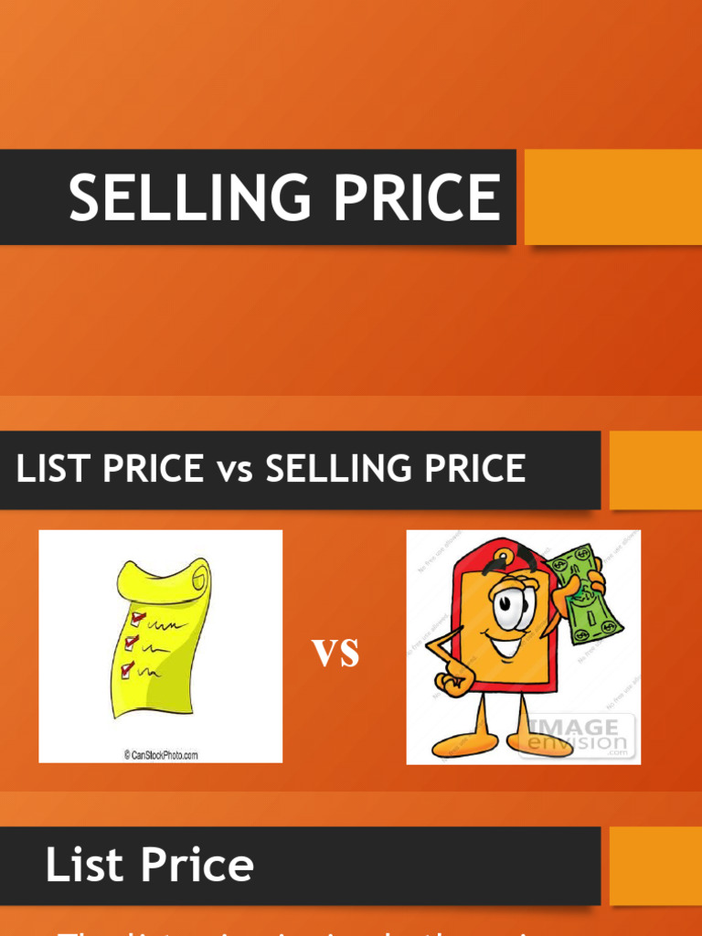 Understanding List vs Selling Price | PDF | Finance & Money Management