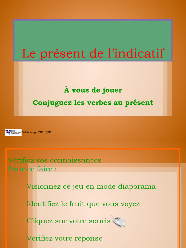 Le Present de L'indicatif Conjugaison Au Jeu ! | PDF | Linguistique ...