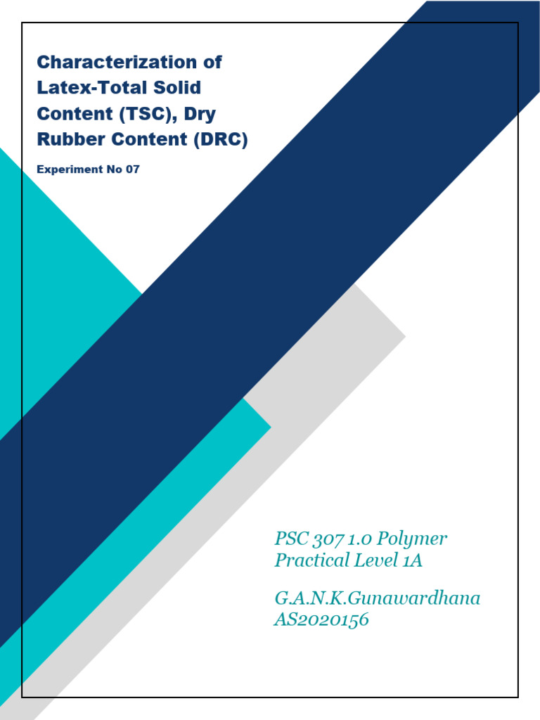 Exp 07 TSC, DRC | PDF | Natural Rubber | Materials