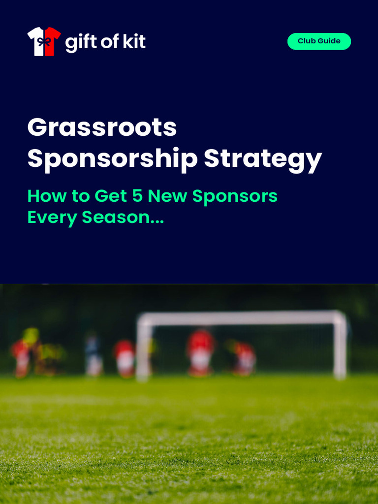 Grassroots Sponsorship Strategy Guide | PDF | Sponsor (Commercial ...