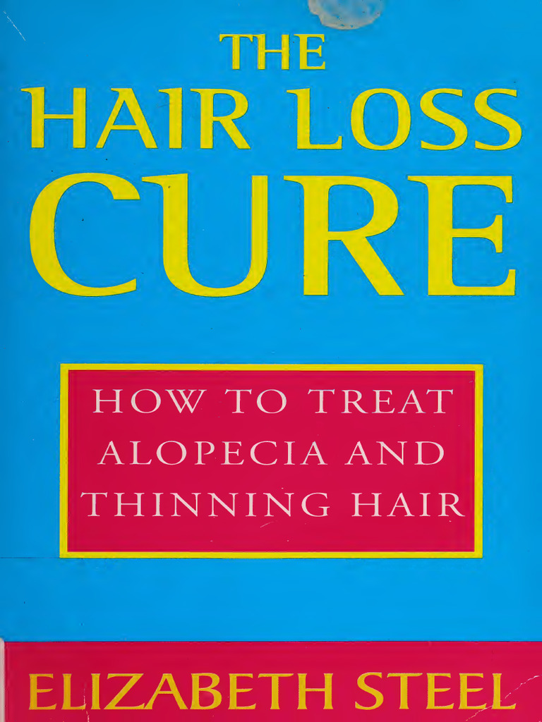 The Hair Loss Cure, Revised Edition - How To Treat Alopecia and ...