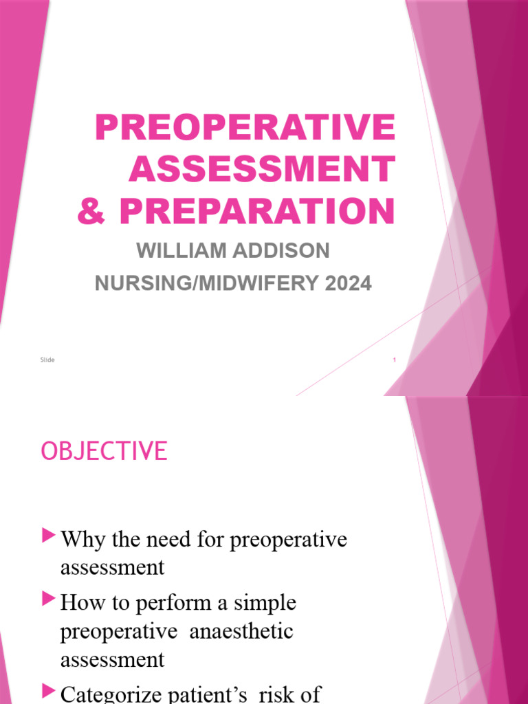 Preoperative Assessment & Preparation: William Addison Nursing ...