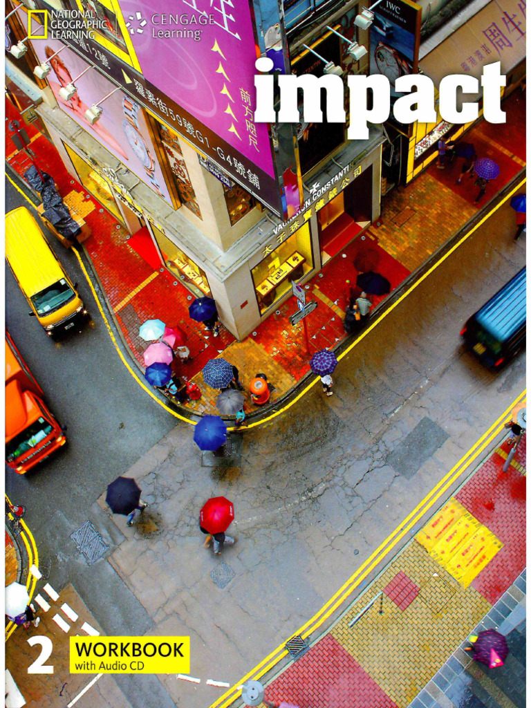 NATIONAL GEOGRAPHIC LEARNING Impact 2 Workbook | PDF