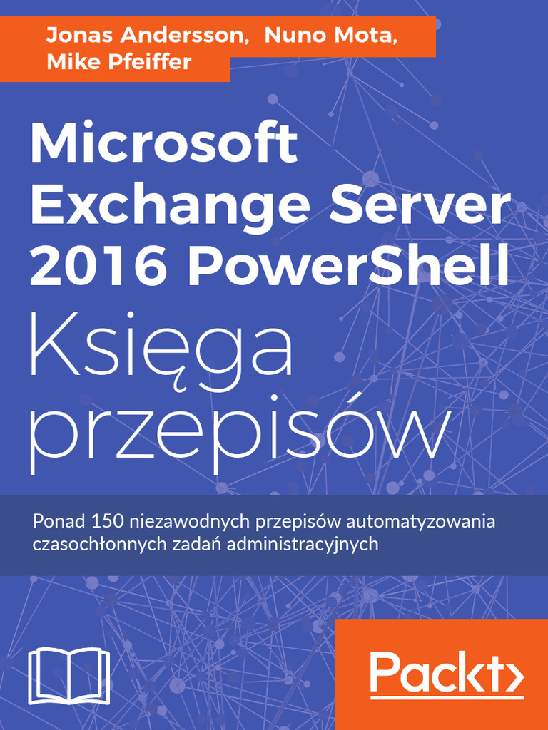 Microsoft Exchange Server 2016 Powershell Ksiega Demo | PDF