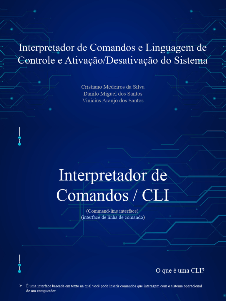 Interpretador de Comandos e Linguagem de Controle e Ativação ...