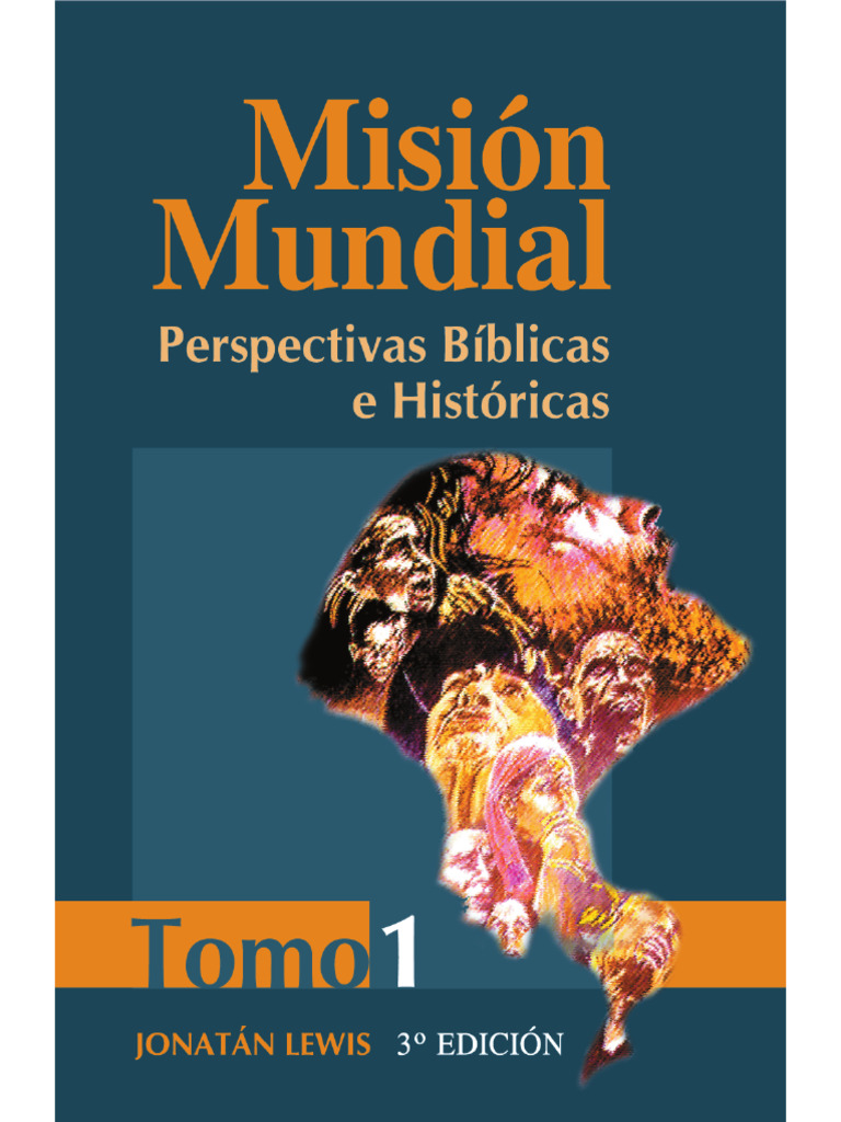 01 Mision Mundial 3a Ed Perspectivas Biblicas Historicas | PDF | Jesús ...