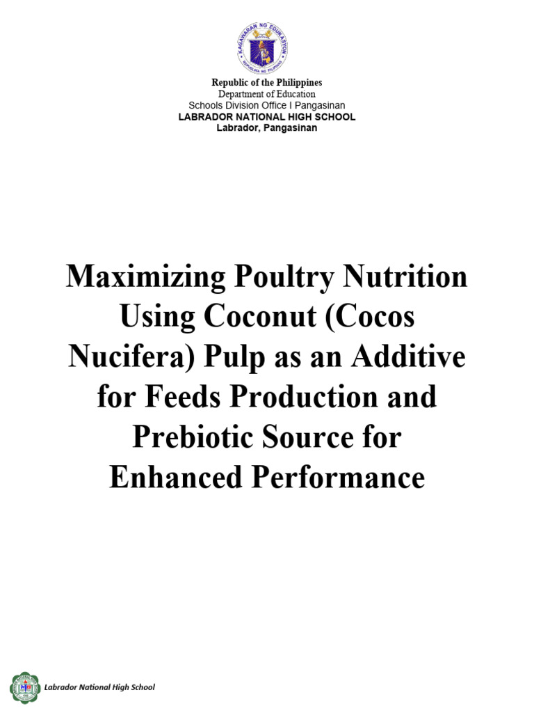 Maximizing Poultry Nutrition Using Coconut (Cocos Nucifera) Pulp As An Additive For Feeds ...