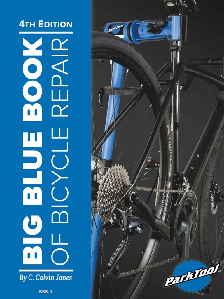 Big Blue Book of Bicycle Repair, 4th Edition by C. Calvin Jones | PDF ...